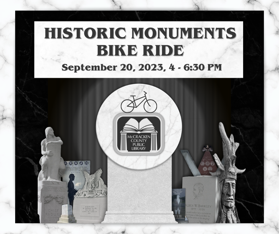 Historic Monuments Bike Ride | McCracken County Public Library